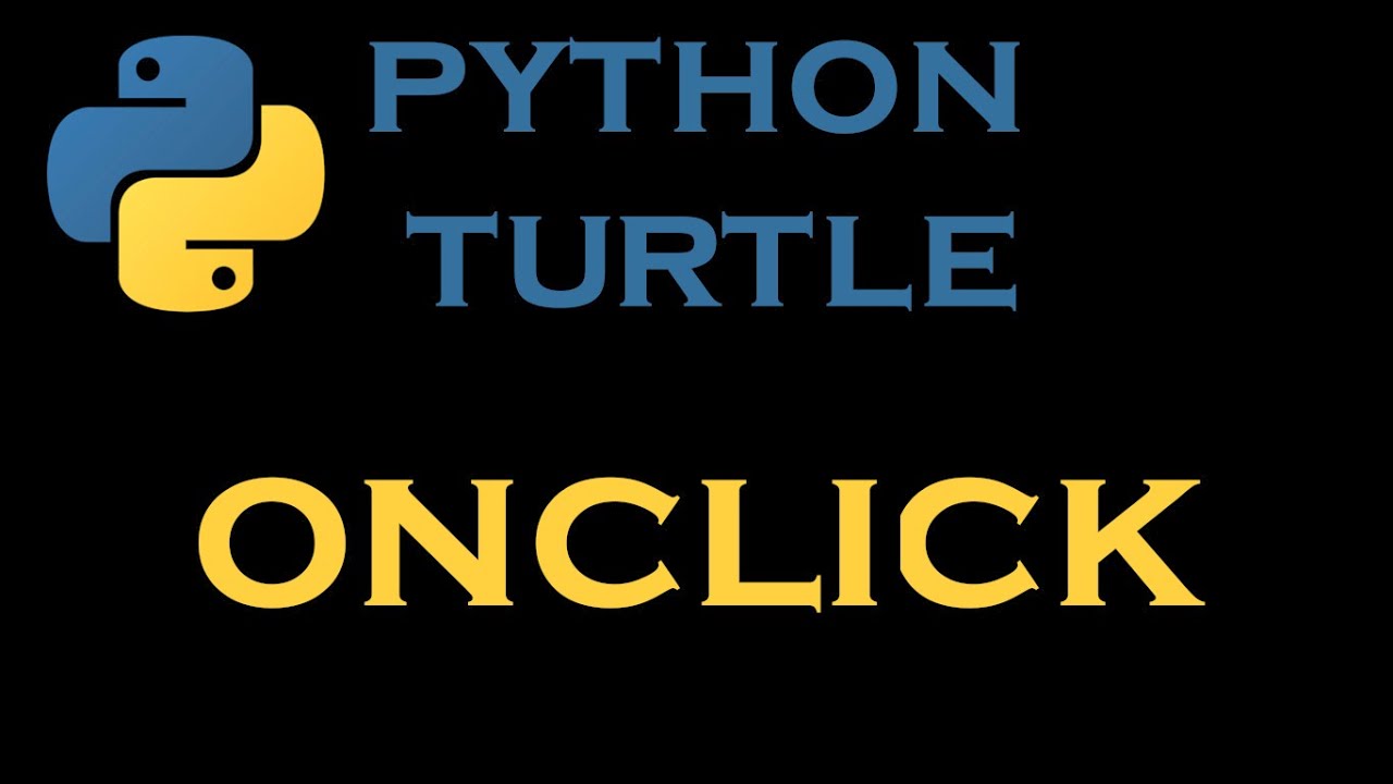 Python Turtle Graphics17 # Onclick Command