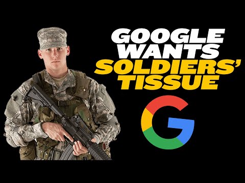 Google Wants to Collect Soldiers' Tissue Data