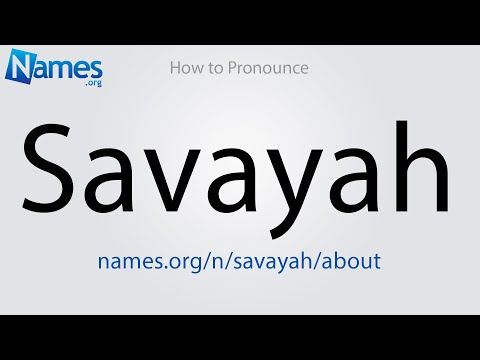 How to Pronounce Savayah