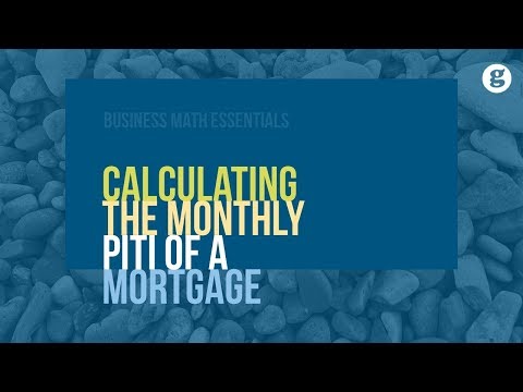 Calculating the Monthly PITI of a Mortgage
