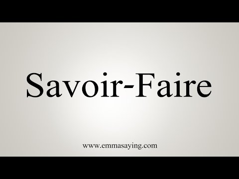 How To Say Savoir-Faire