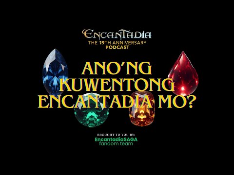What’s Your Encantadia Story? | 19th Anniversary Podcast [Part 1A ...