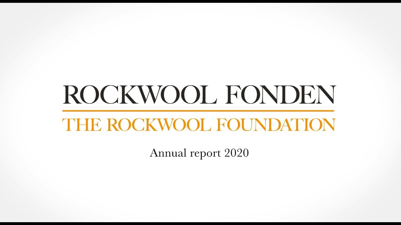 The ROCKWOOL Foundation Annual Report 2020