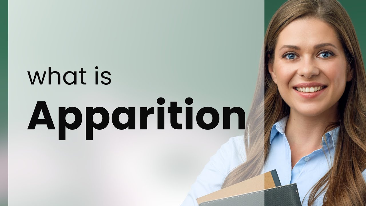 Apparition • APPARITION definition