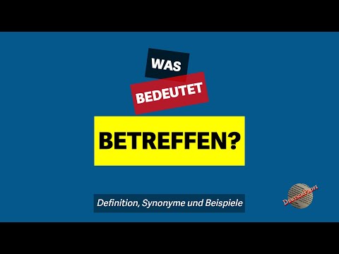 Was bedeutet 'betreffen'? | Definition, Synonyme und Beispiele
