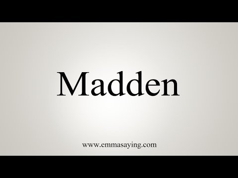How To Say Madden
