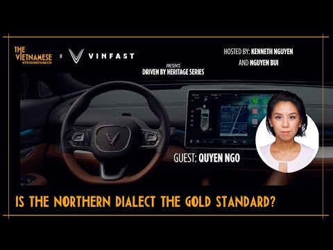 Is The BAC Dialect Superior? Vinfast x The Vietnamese presents Driven by Heritage - Quyen Ngo