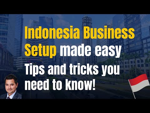 How to start a business in Indonesia for foreign investors in 2023 : Fully explained by Experts!
