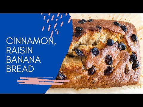 CINNAMON, RAISIN BANANA BREAD | HOW TO MAKE THE BEST BANANA BREAD EVER