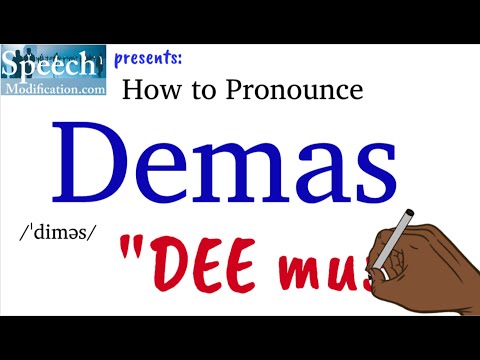 How to Pronounce Demas