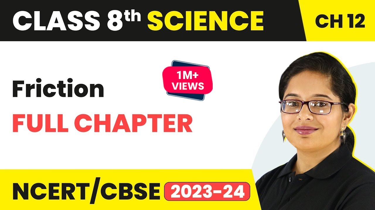 Friction Full Chapter Class 8 Science | NCERT Science Class 8 Chapter 12