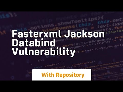 fasterxml jackson databind vulnerability