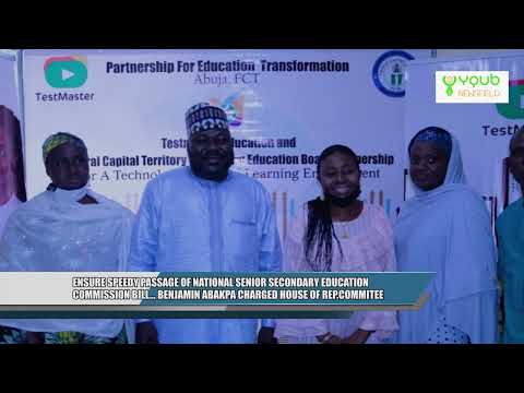 ENSURE SPEEDY PASSAGE OF NATIONAL SENIOR SECONDARY EDUCATION COMMISSION BILL... BENJAMIN ABAKPA