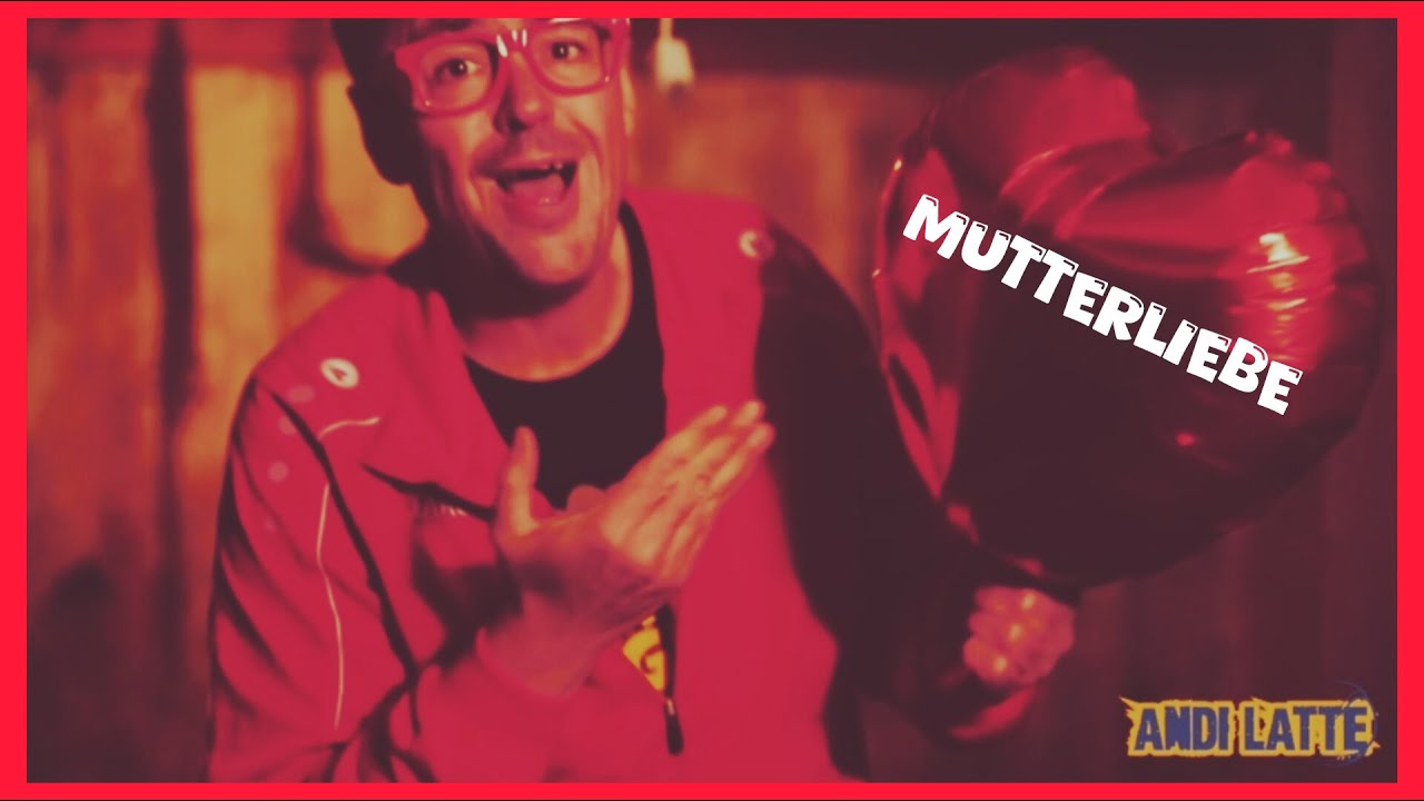 MUTTERLIEBE by Andi Latte from Germany | Popnable