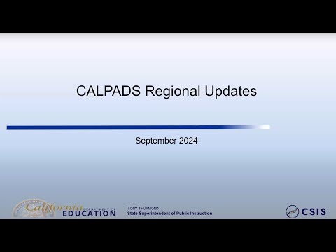 CALPADS Regional Updates - September 2024