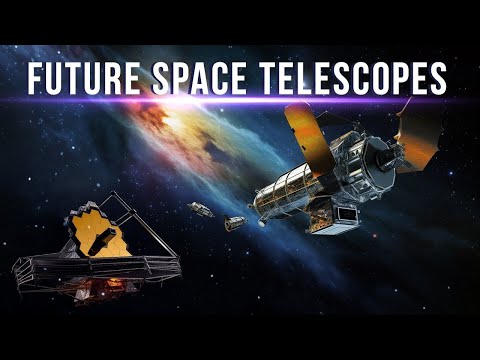 Future Space Telescopes That Will Blow Your Mind