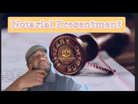 Notarial Presentment