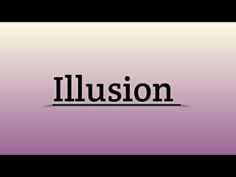 Illusion | What Is The Meaning Of Word Illusion | In English and Hindi/Urdu