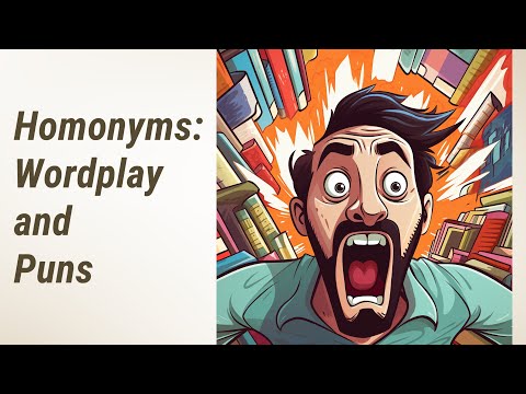 The Double Meaning Marvel: Homonyms in Wordplay and Puns