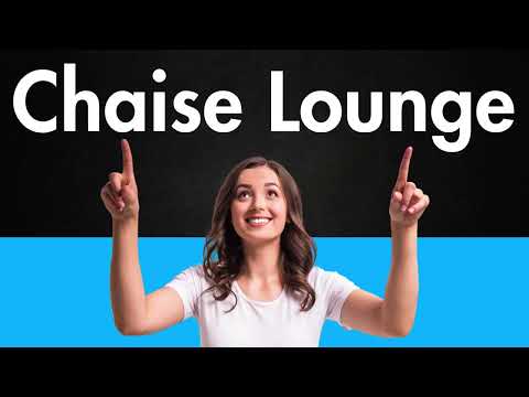How to Pronounce Chaise Lounge (Correctly)
