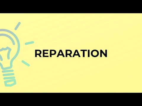 What is the meaning of the word REPARATION?