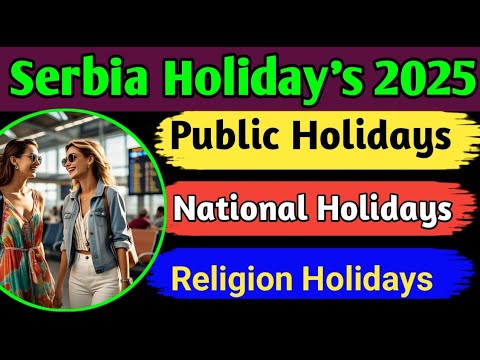 Serbia all holiday list in 2025 | Serbia public holidays 2025