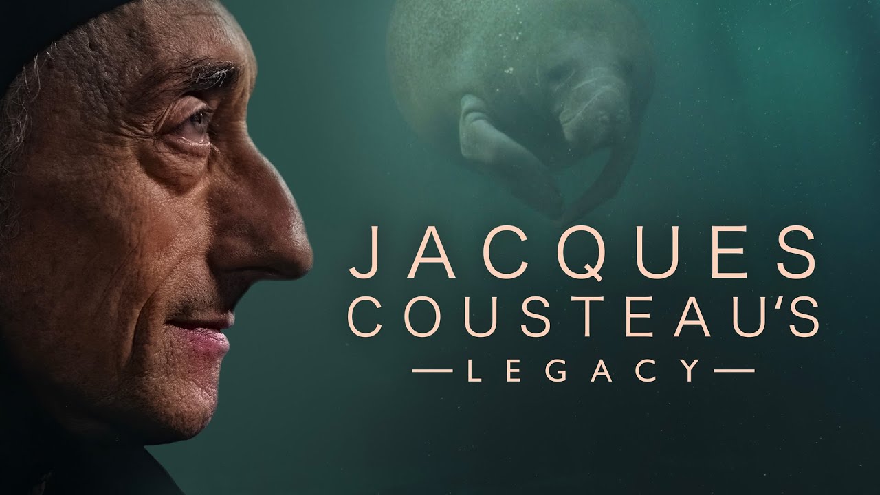 Jacques Cousteau's Legacy