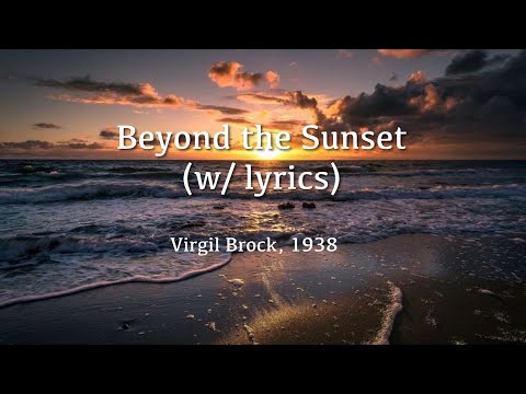 Beyond the Sunset (with lyrics)