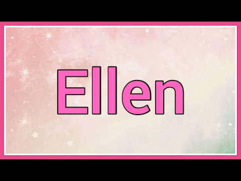 Ellen | Name Origin Variations