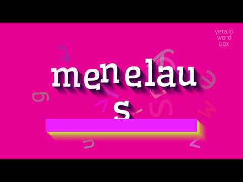 How to say "menelaus"! (High Quality Voices)