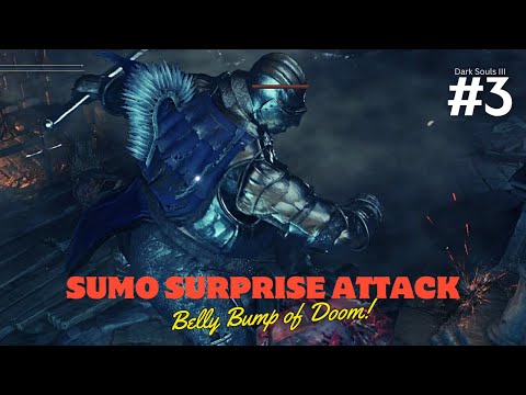 Steam Community :: Video :: Dark Souls 3 | Sumo Surprise Attack: Belly ...