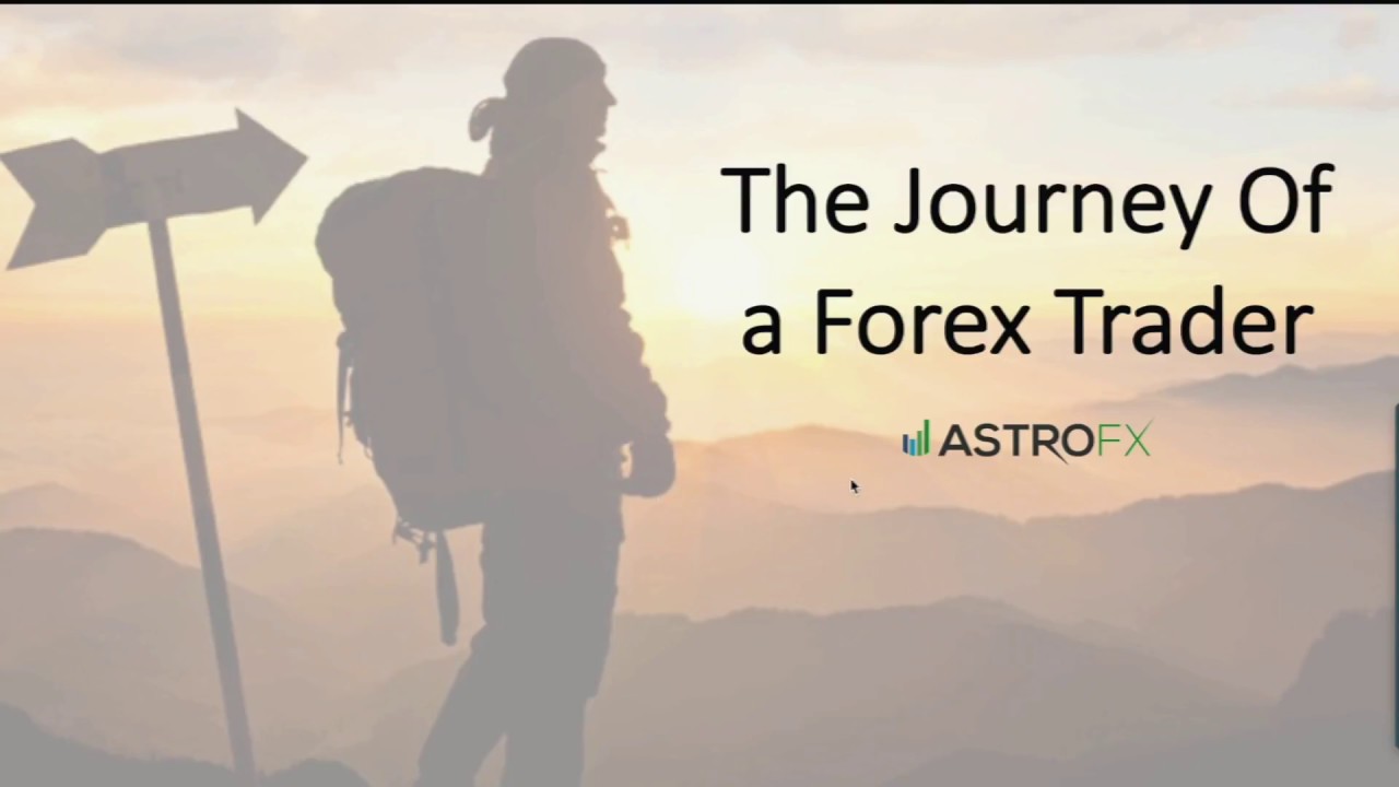 Understanding the Journey of a Forex Trader: Insights from Astrofx ...