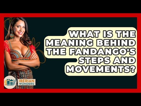 What Is The Meaning Behind The Fandango's Steps And Movements? - Iberian Wonders