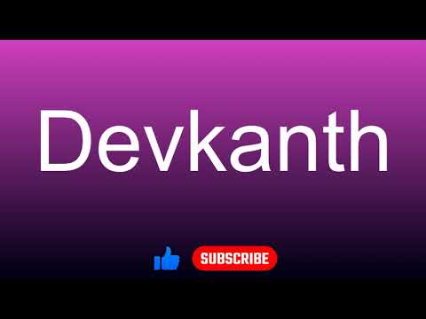 How to correctly pronounce - Devkanth