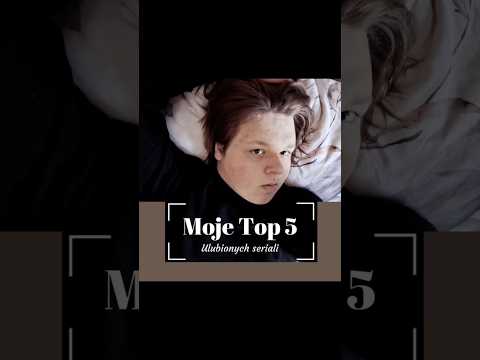 Top 5 moich ulubionych seriali! #ranking #seriale #ulubione #polecam #fyp #film #viral