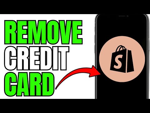 HOW TO REMOVE CREDIT CARD FROM SHOPIFY STORE!