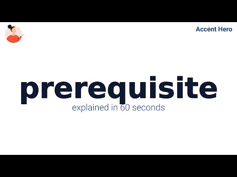 PREREQUISITE - Meaning and Pronunciation