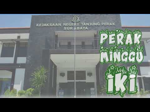 PERAK MINGGU IKI - KEJAKSAAN NEGERI TANJUNG PERAK
