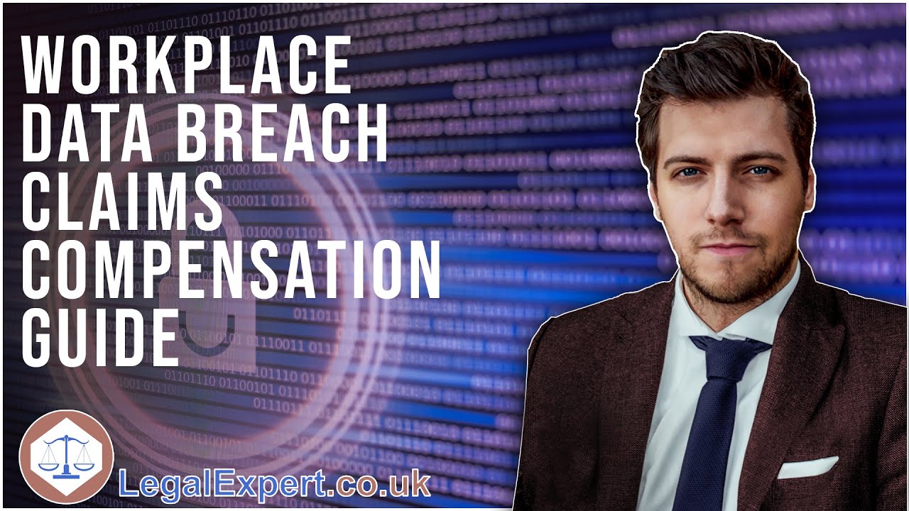 Workplace Data Breach Claims - Compensation Guide - 2022 UK