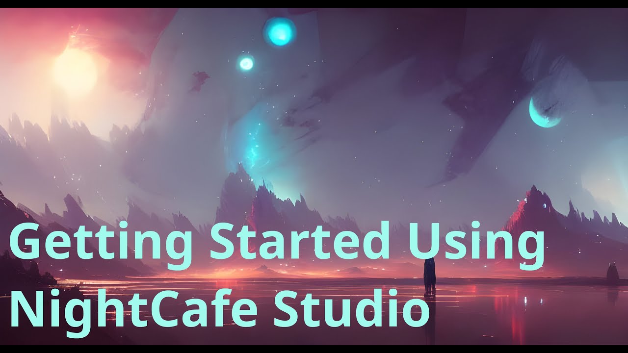 Getting Started Using NightCafe Studio