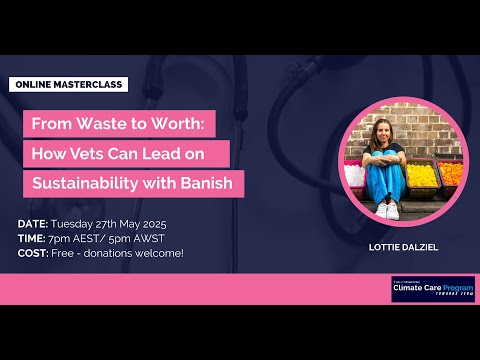 From Waste to Worth: How vets can lead on sustainability