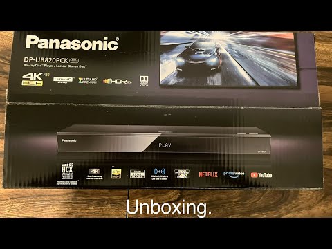 Panasonic DP-UB820 4K Ultra HD Blu-ray Disc Player Unboxing.