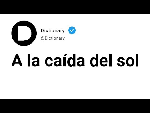 A la caída del sol Meaning In English