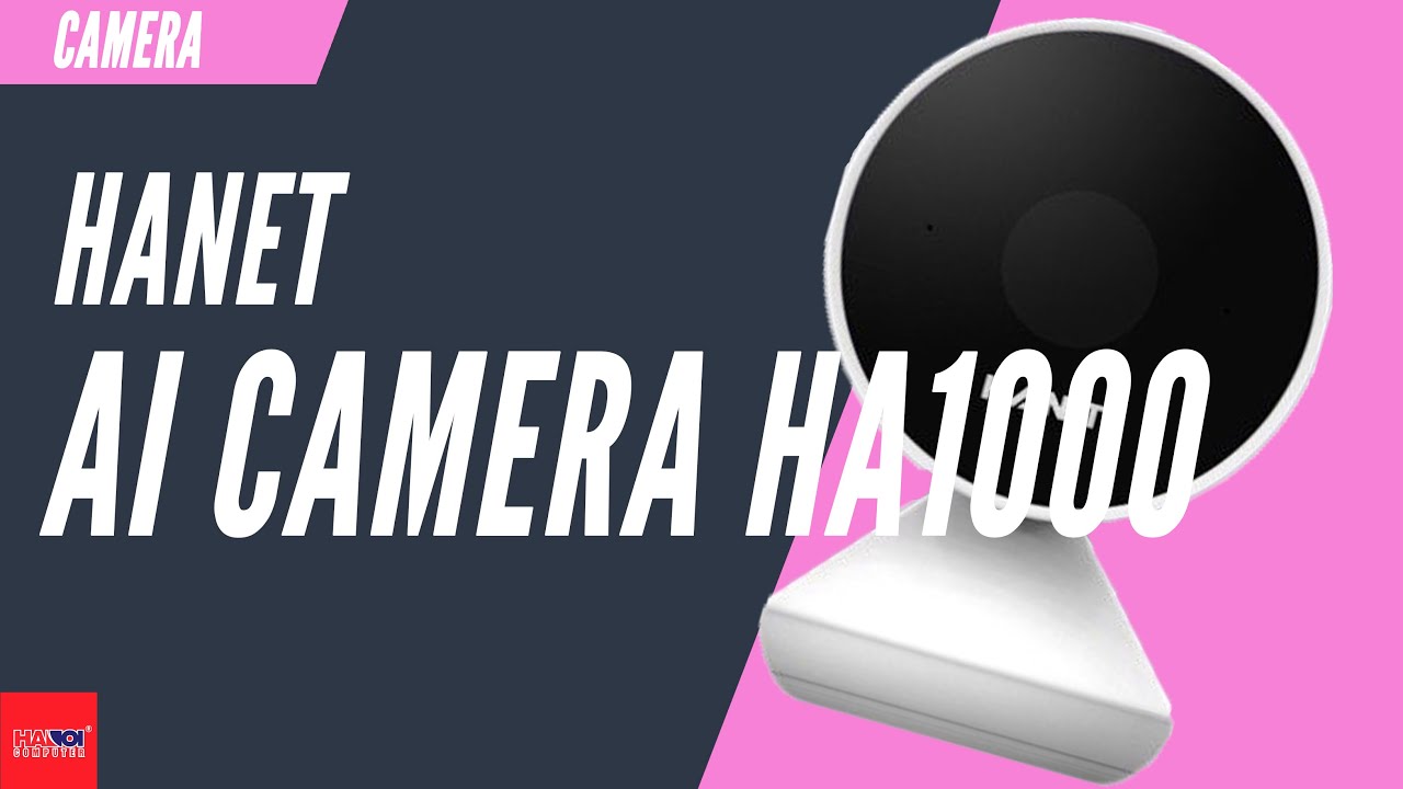 Camera Ai Hanet HA1000 | Thiết bị an ninh Chính Hãng, Giá Tốt