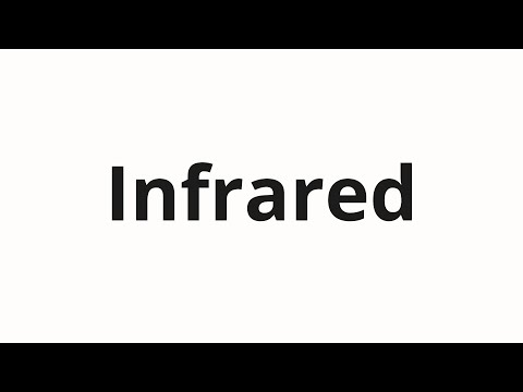 How to pronounce Infrared