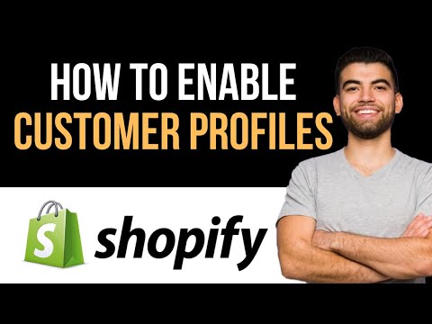 ✅ How to enable Shopify advanced customer profiles (Full Guide)