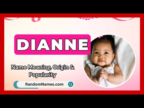 Dianne - Baby Girl Name Meaning, Origin & Popularity - RandomNames.com
