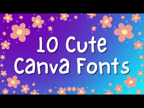 Cute Canva Fonts That'll Transform Your Designs!