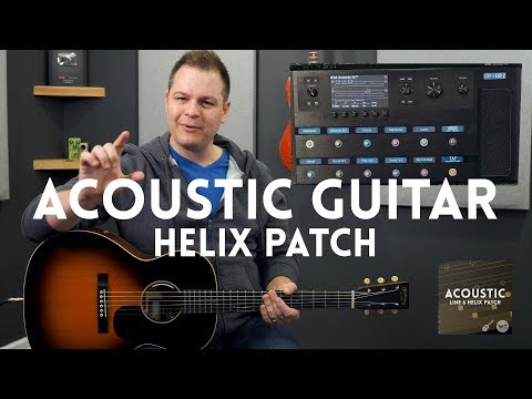 Acoustic Guitar Line 6 Helix Patch demo (available for Helix, HX Effects, and HX Stomp)