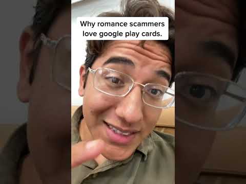 Why do Romance Scammers ask for Google Play cards?